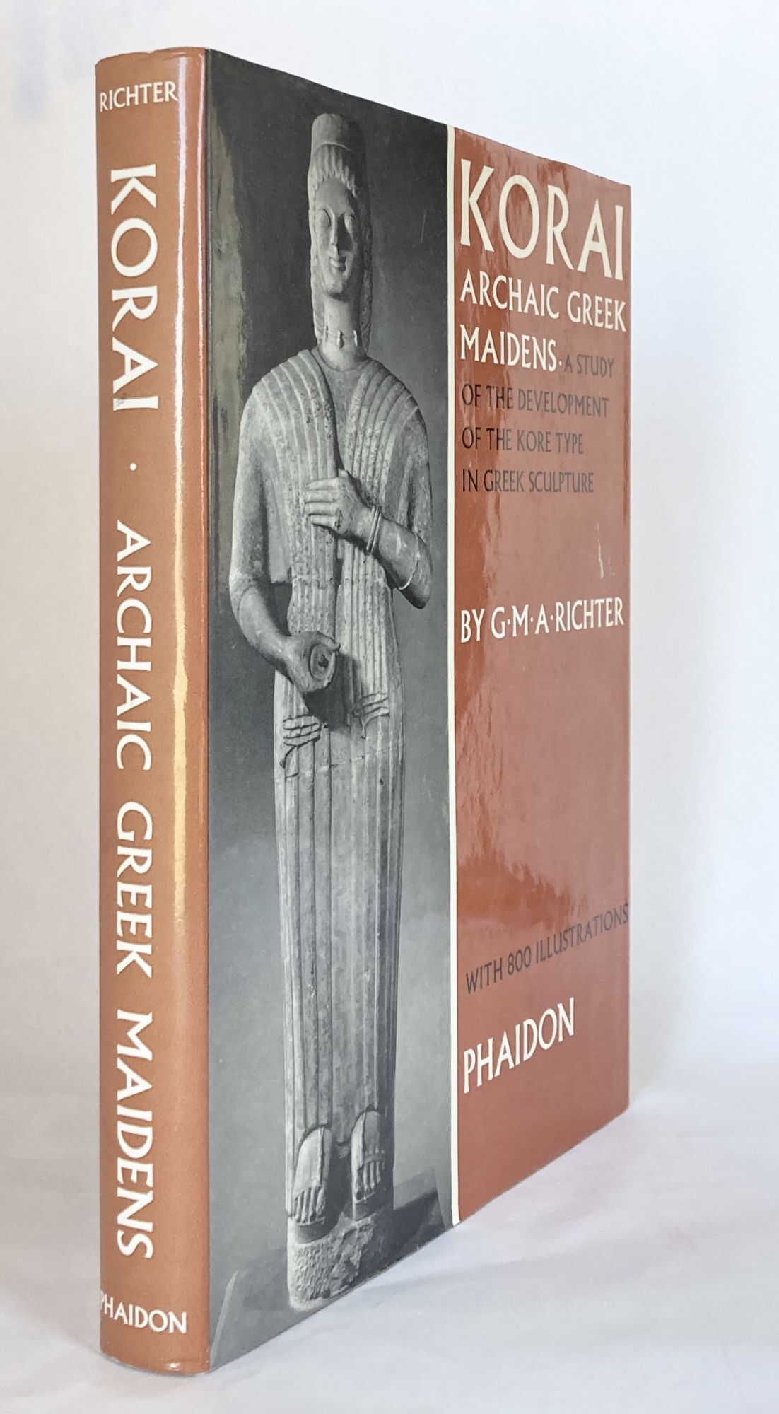 Korai: Archaic Greek Maidens. A Study of the Development of the Kore ...